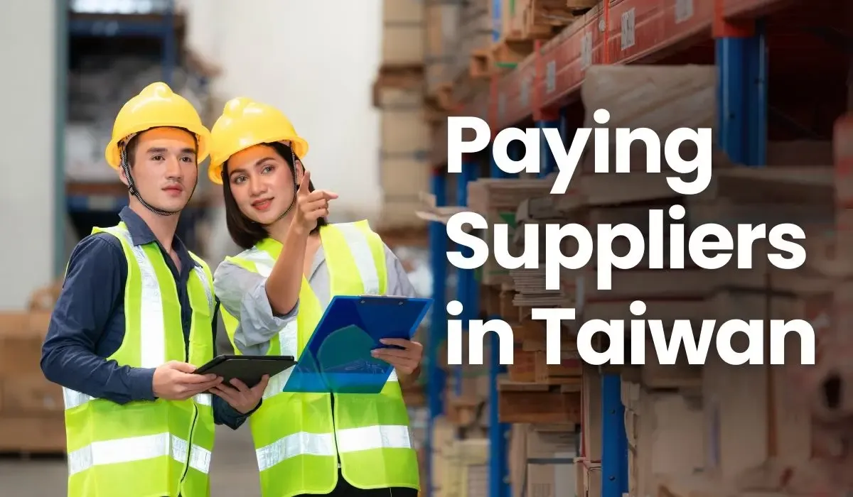 How to Pay Suppliers in Taiwan